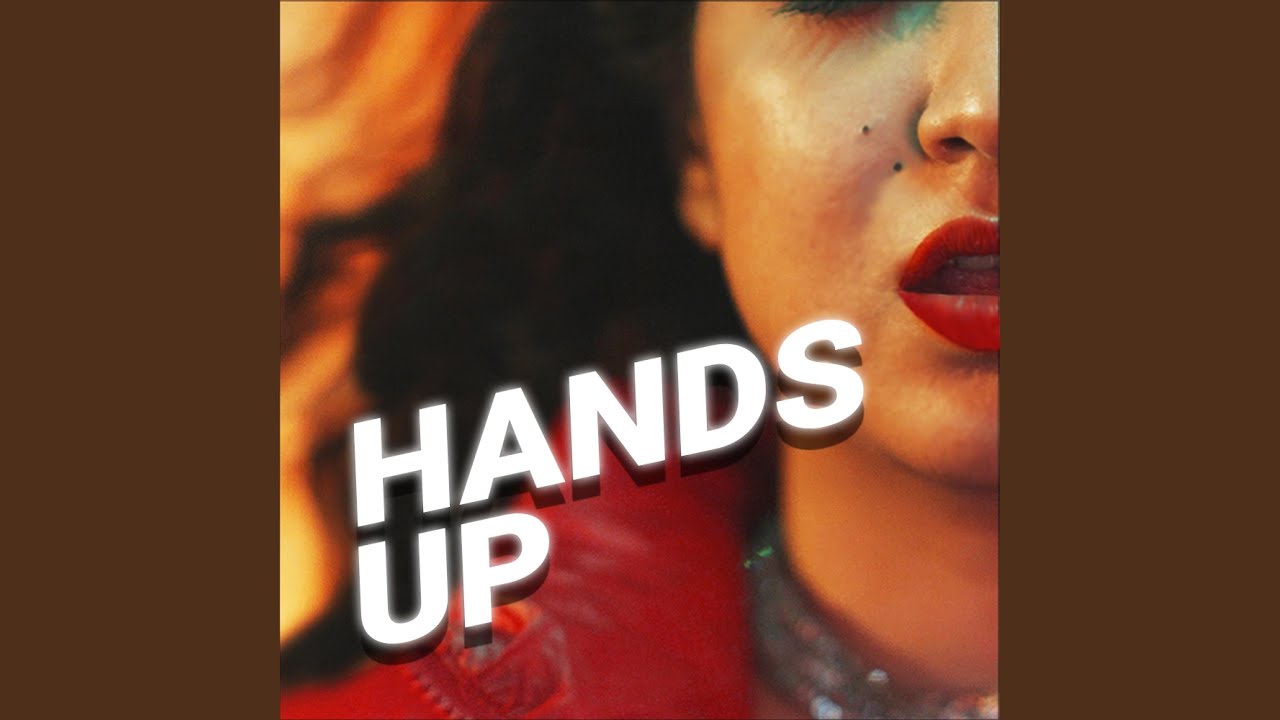 Hands Up - YouTube Music
