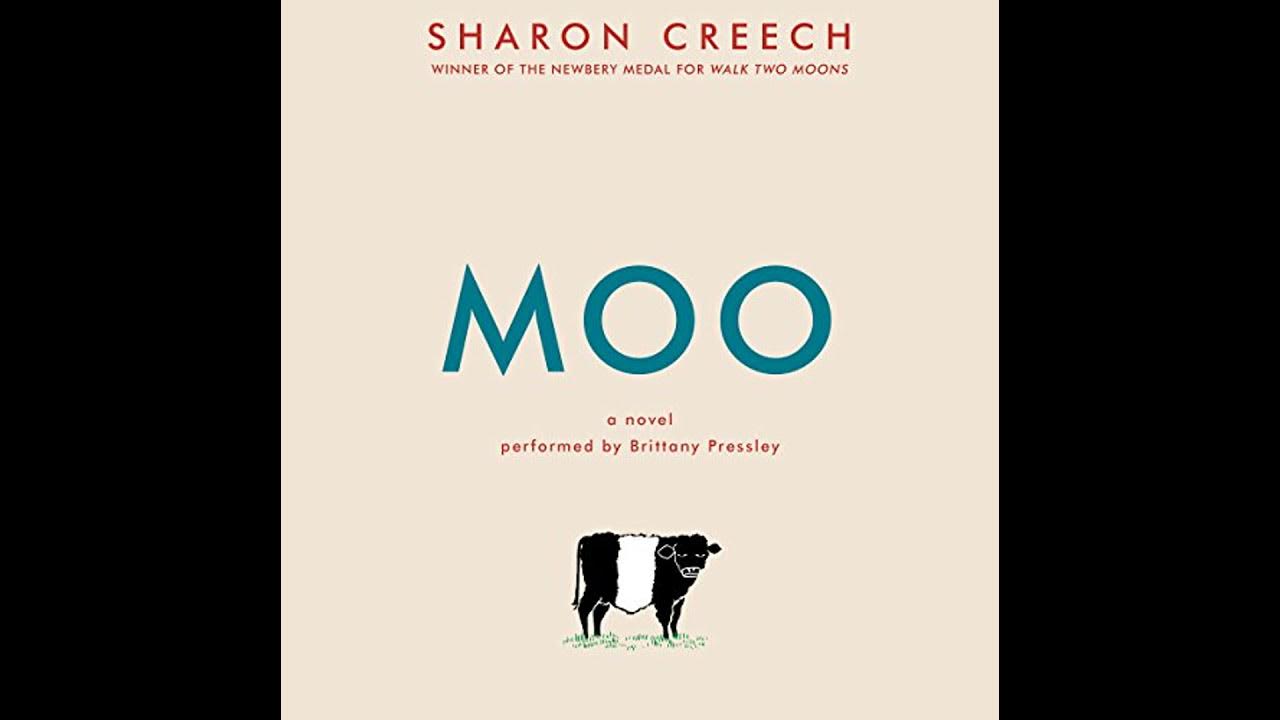 Moo: A Novel Audiobook by Sharon Creech - YouTube