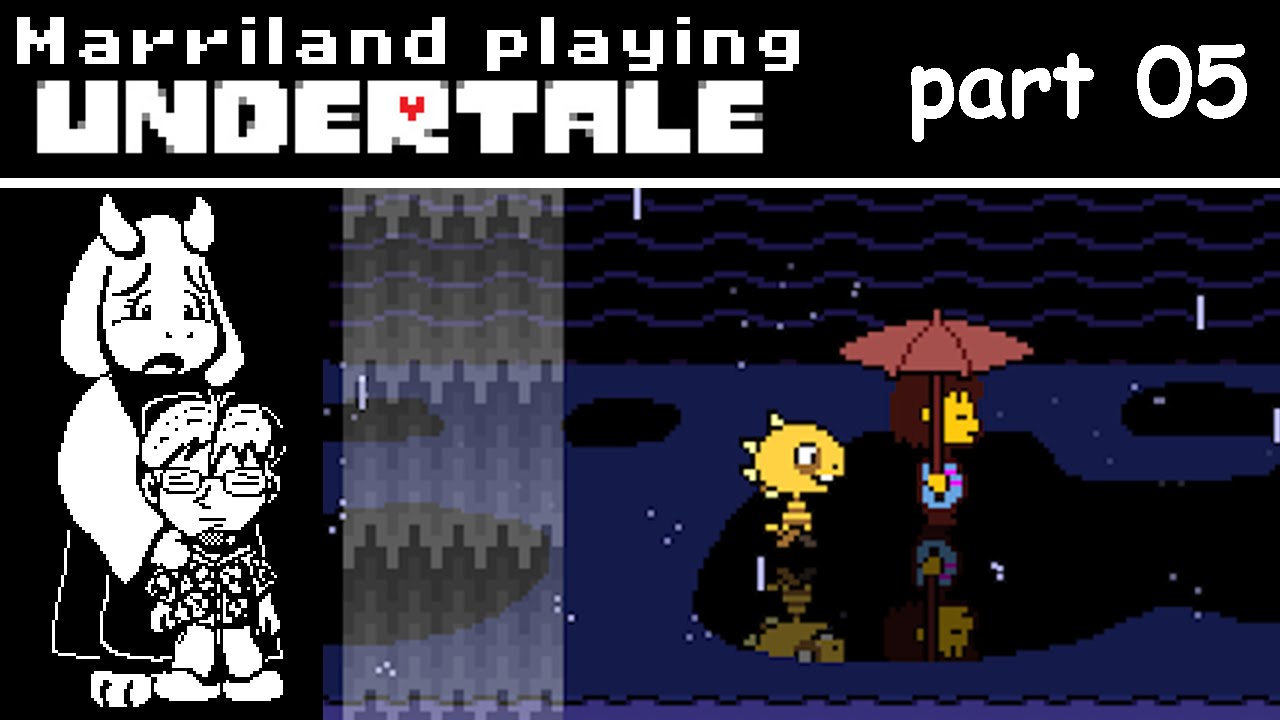 Undertale, Part 05: Rainy Days! [Facecam + "Blind" Let's Play] - YouTube