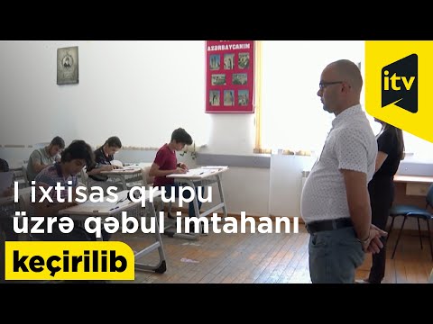 I ixtisas qrupu üzrə qəbul imtahanı keçirilib