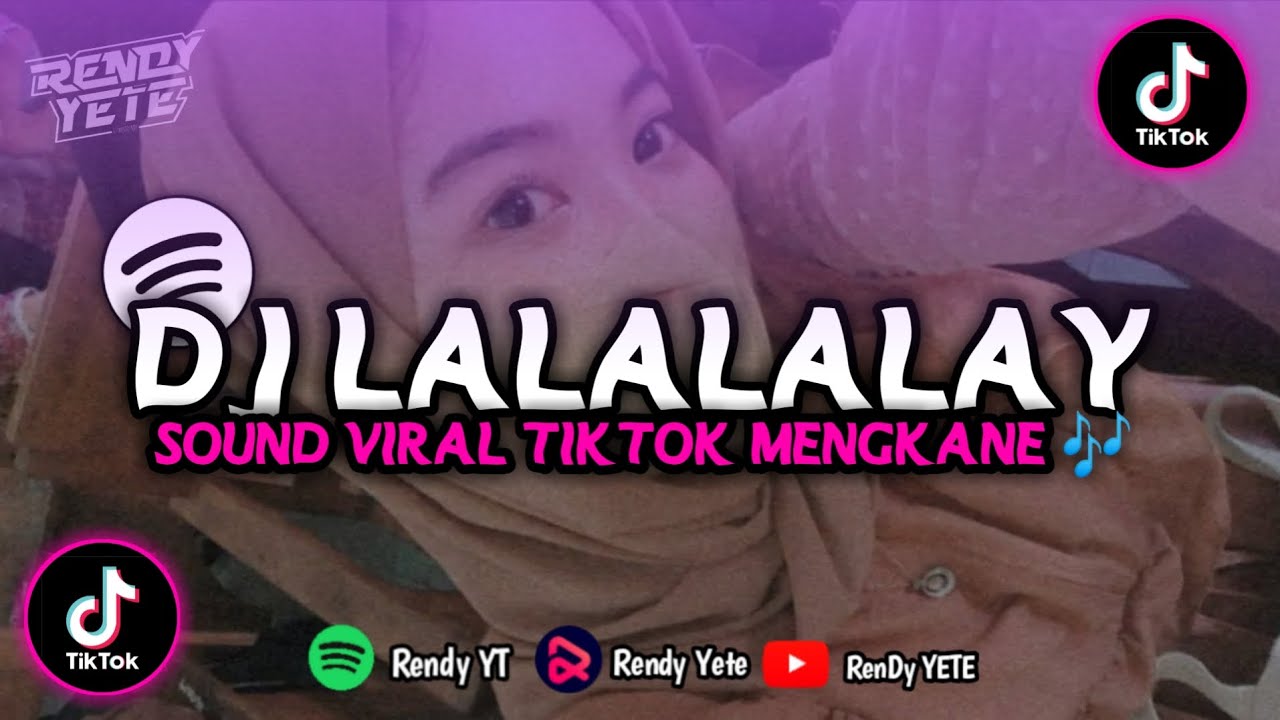Dj La La La Lay Viral Tiktok ( Slow & Reverb ) Mengkane Full Bass🎧 ...