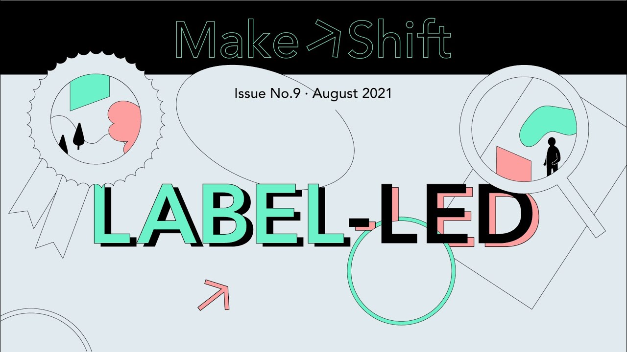Make→Shift Issue No. 9: LABEL-LED | TrendWatching - YouTube