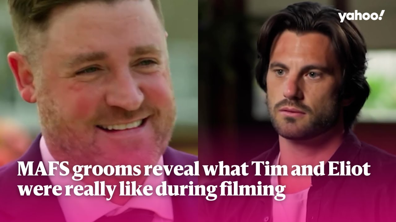 MAFS grooms reveal what Tim and Eliot were really like during filming ...
