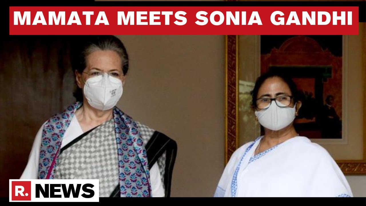 Delhi: Mamata Banerjee Meets Sonia Gandhi At Her 10 Janpath Residence ...