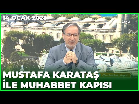 Prof. Dr. Mustafa Karataş ile Muhabbet Kapısı - 14 Ocak 2021