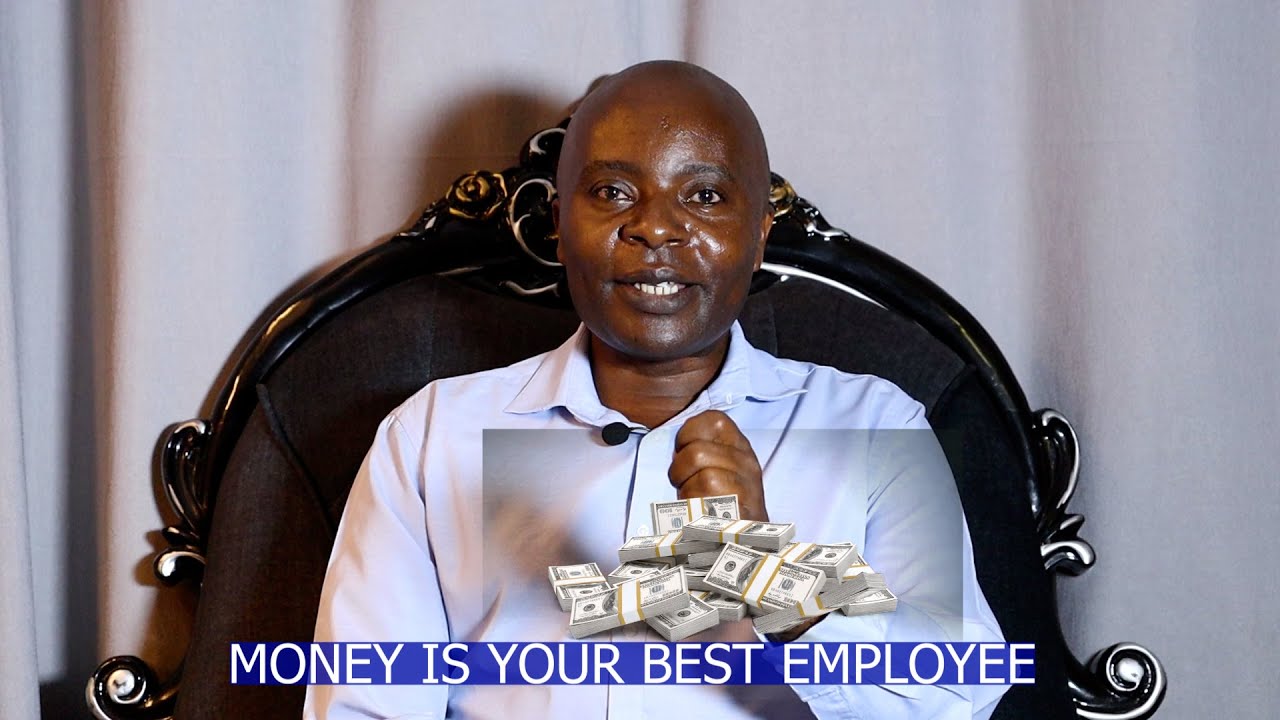 MONEY IS YOUR BEST EMPLOYEE//Financial Literacy - YouTube