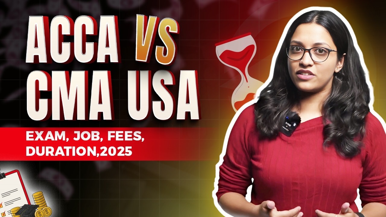 ACCA VS CMA USA - Course Details, Exam Pattern, Job Profiles, Duration ...