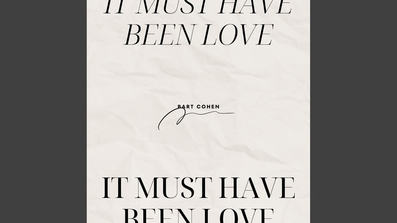 It Must Have Been Love - YouTube