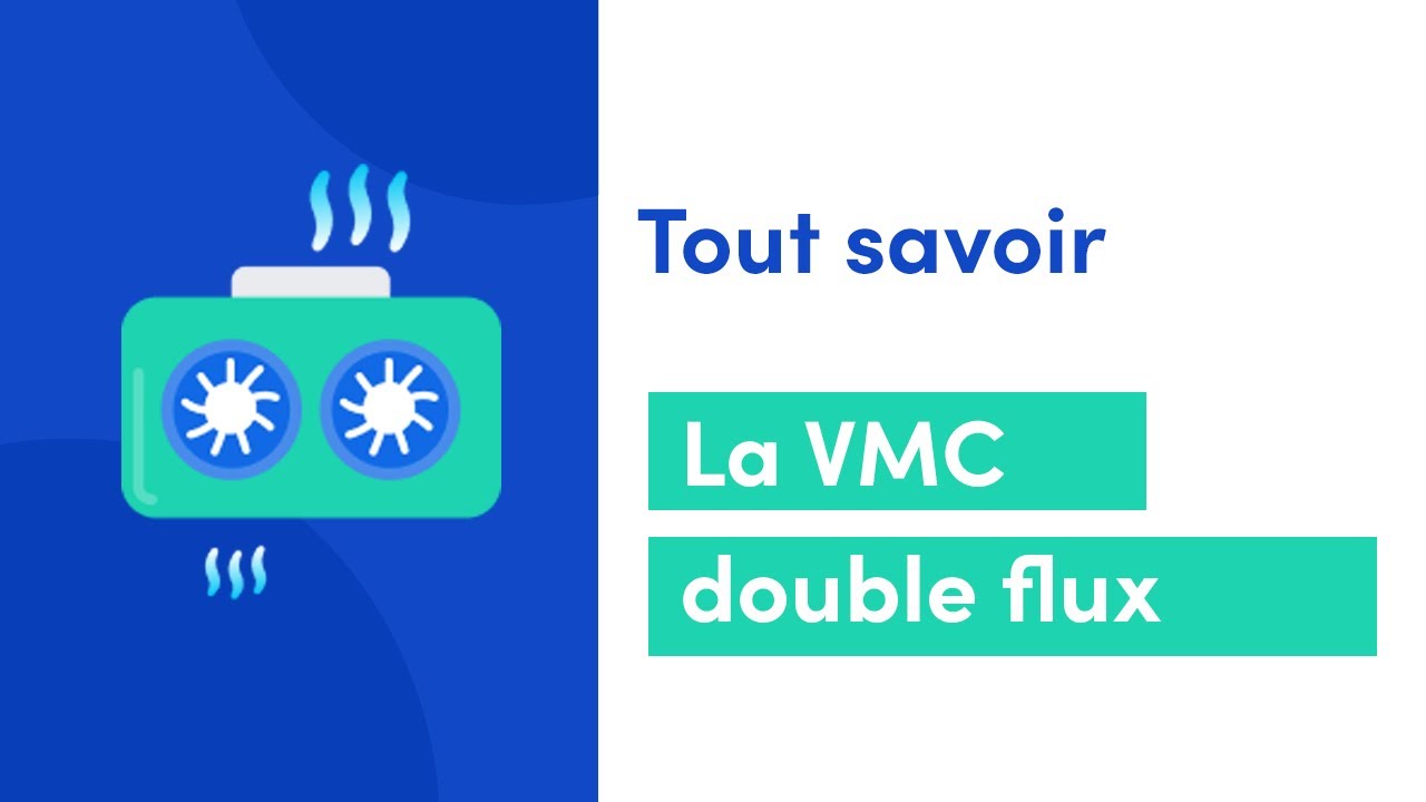 Tout savoir sur la VMC double flux - YouTube