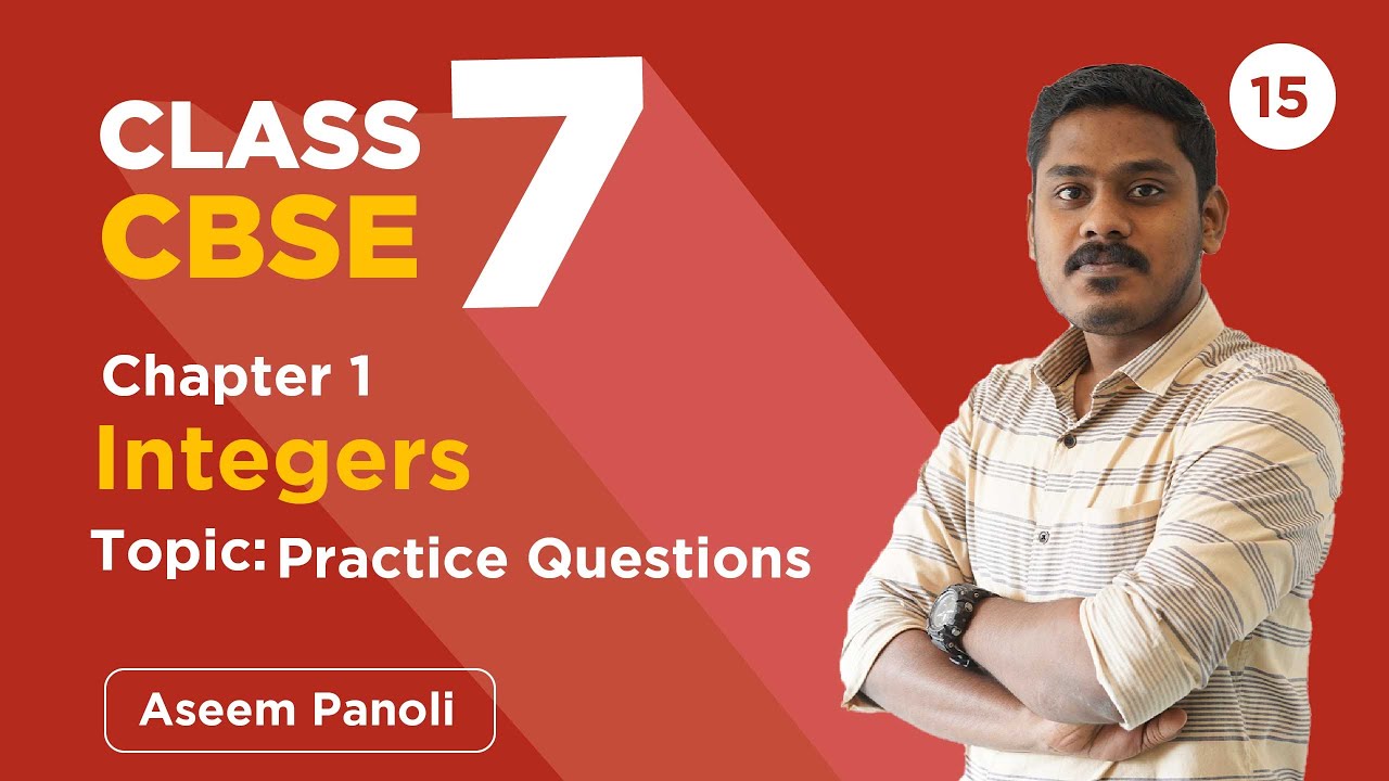 Integers | Practice questions | Maths Chapter 1 | Part 15 | CBSE CLASS ...
