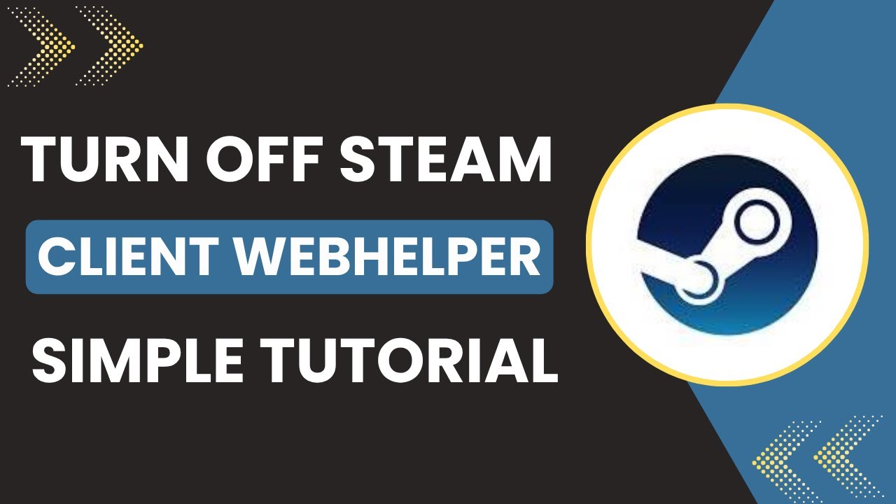 How To Turn Off Steam Client Webhelper - YouTube