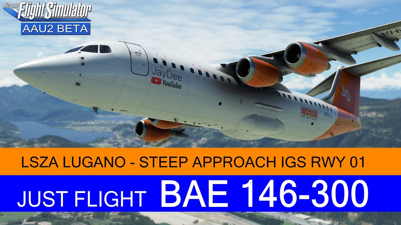 BAe 146-300 - LSZA Lugano - Steep Approach IGS RWY 01 ★ MSFS 2020 - YouTube