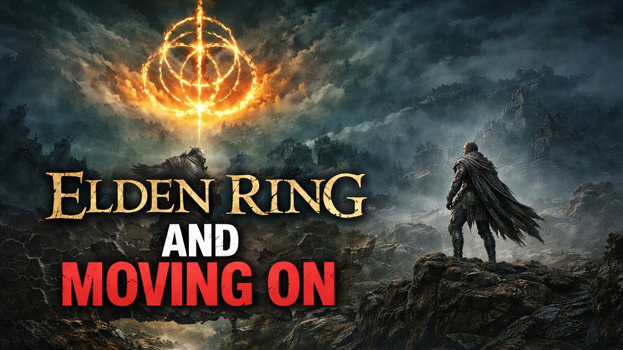Elden Ring & Moving On - YouTube
