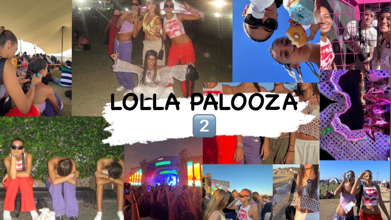 LOLLA PALOOZA 2🎸 - YouTube