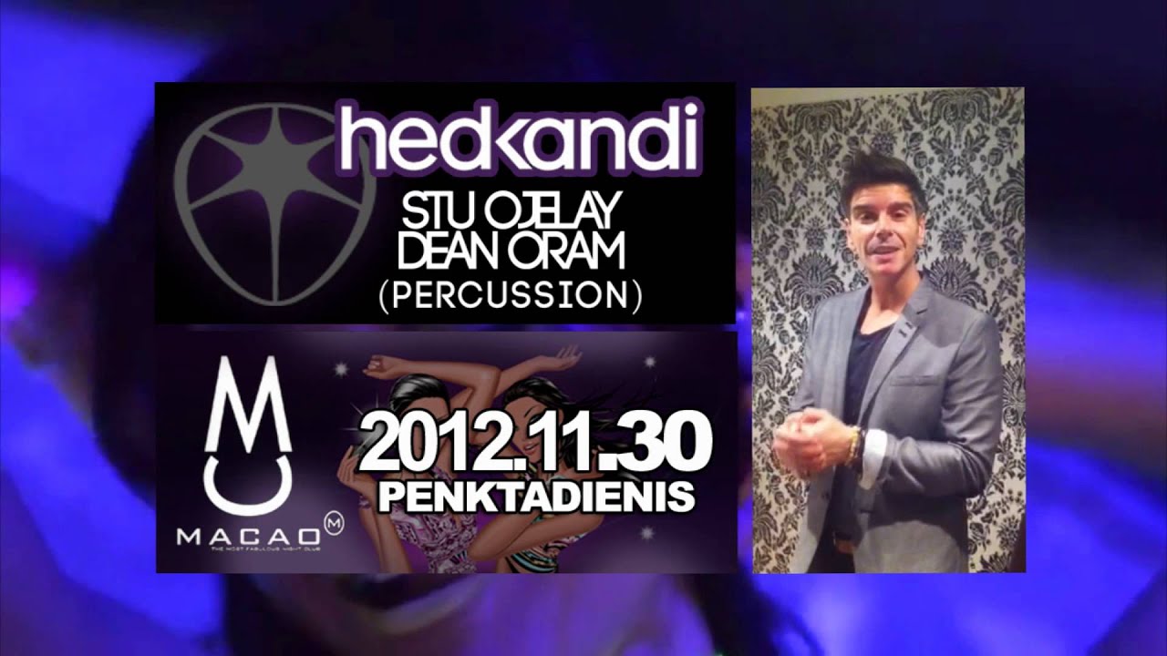 Hed Kandi Macao club - Stue Ojelay & Dean Oram 2012 11 30 - YouTube