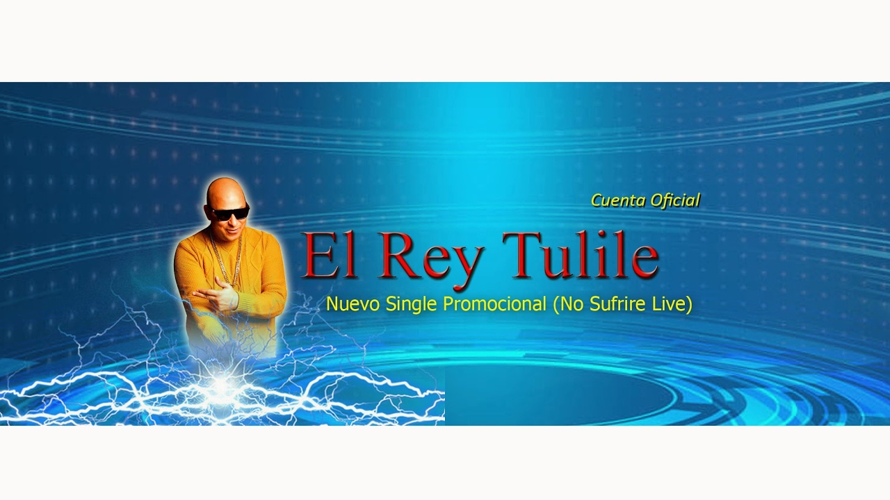 Transmisión en directo de El Rey Tulile - YouTube