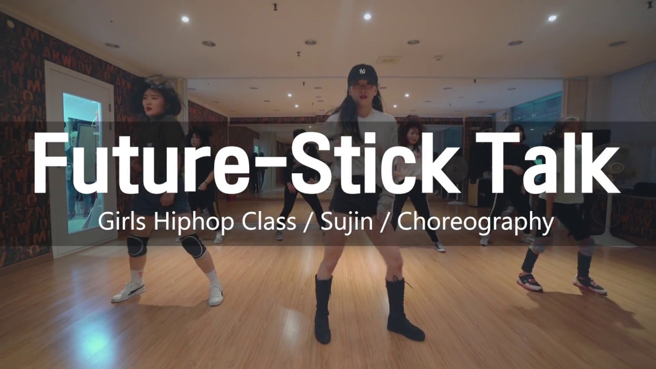 Future-Stick Talk / Choreography / Sujin / JBdance 안무 - YouTube