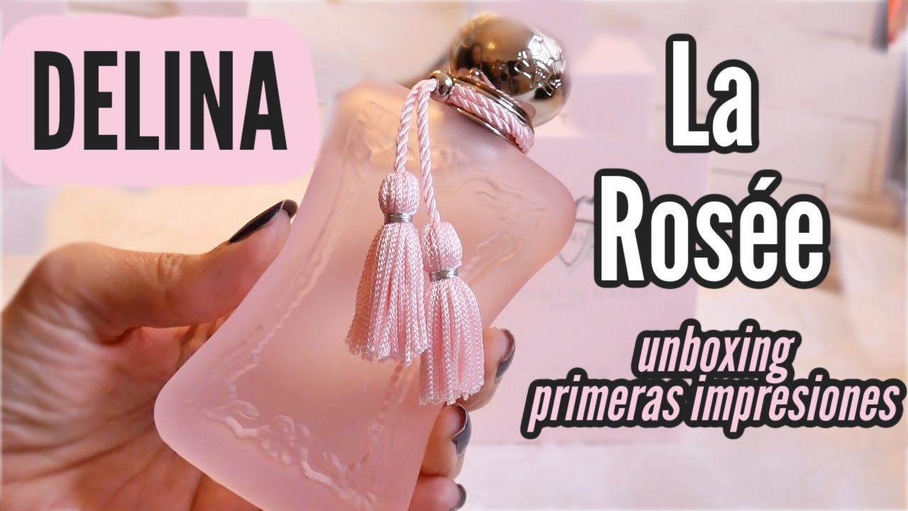 🔴 DELINA LA ROSÉE 🔴Unboxing & Primeras Impresiones - YouTube