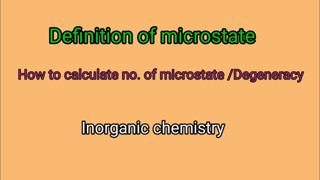 Definition of microstate..No. of microstate /Degeneracy.. - YouTube