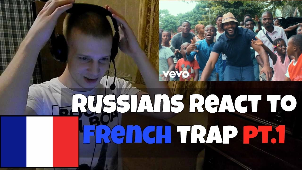 RUSSIANS REACT TO FRENCH TRAP PT.1 (Kalash Criminel, Kaaris, Gradur ...