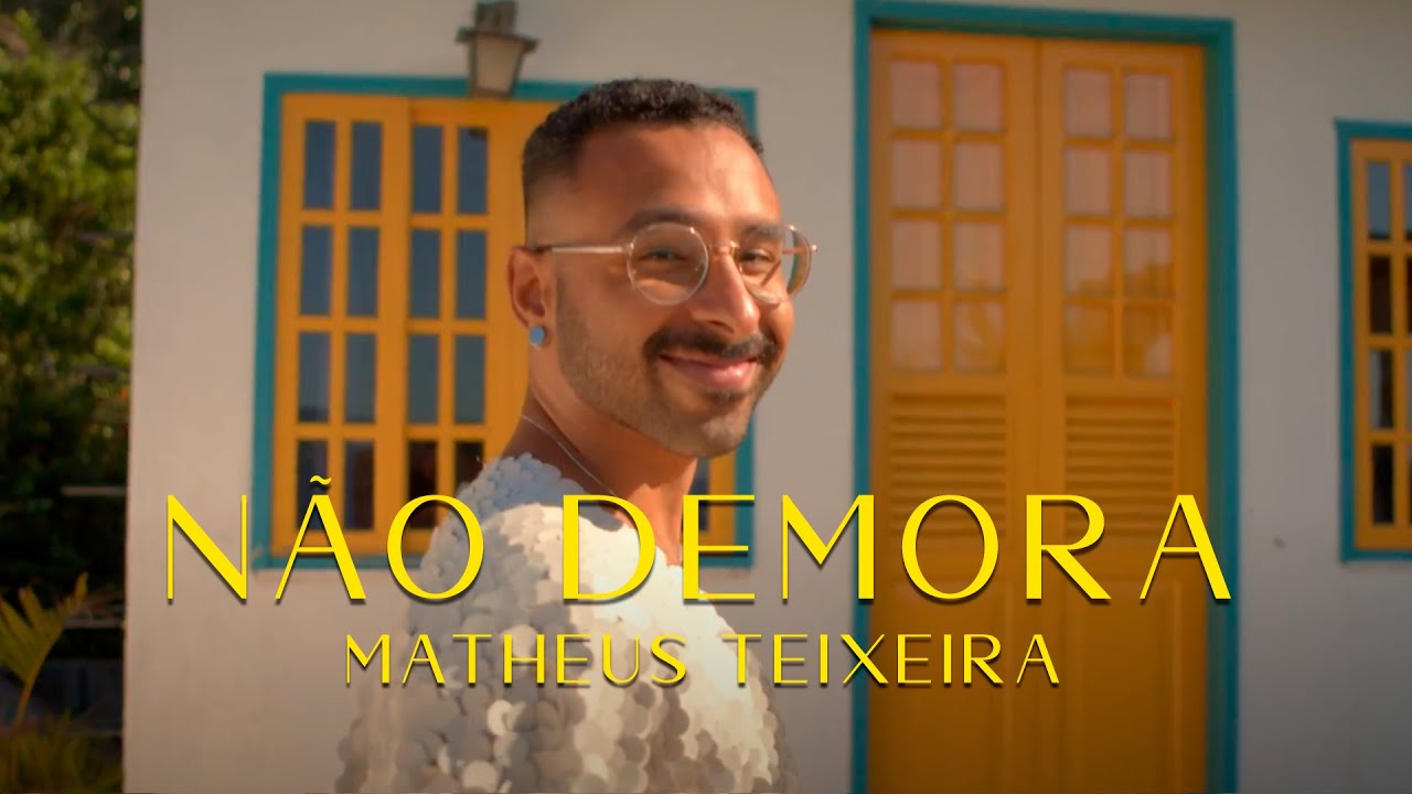 Matheus Teixeira - NÃO DEMORA (Clipe Oficial) - YouTube