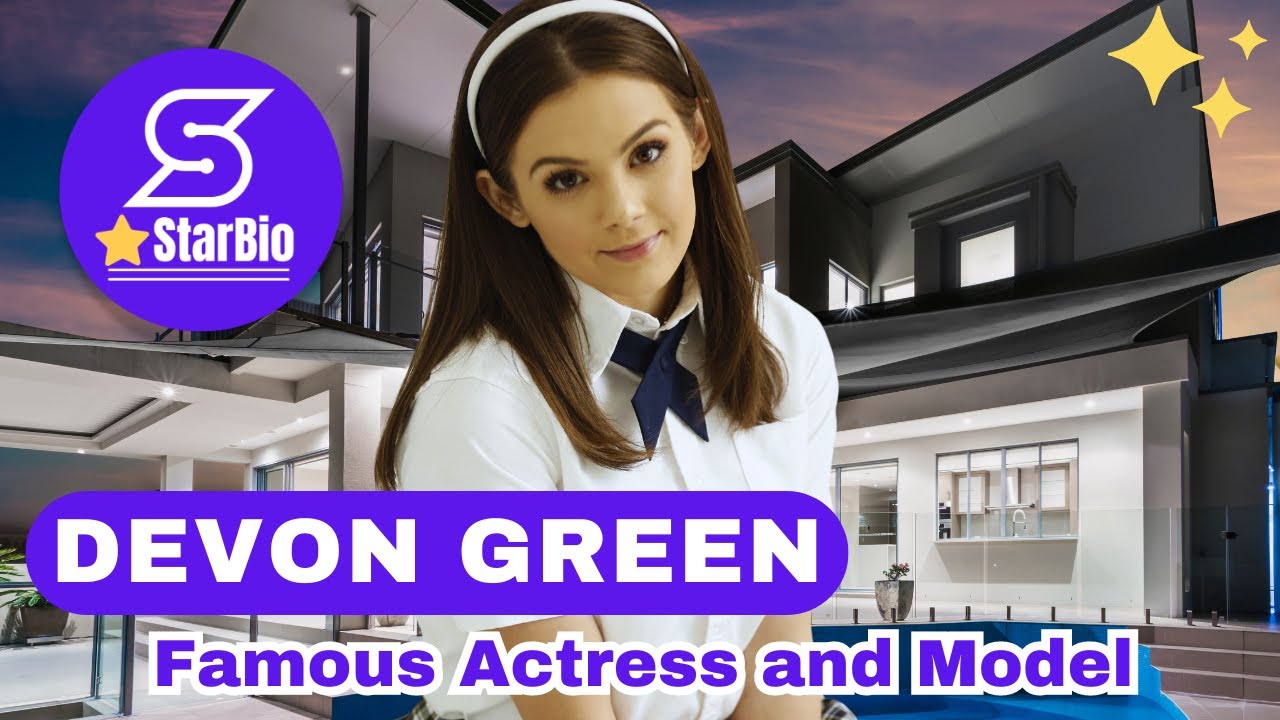 Devon Green: The Incredible Journey of a World-Renowned Actress and ...