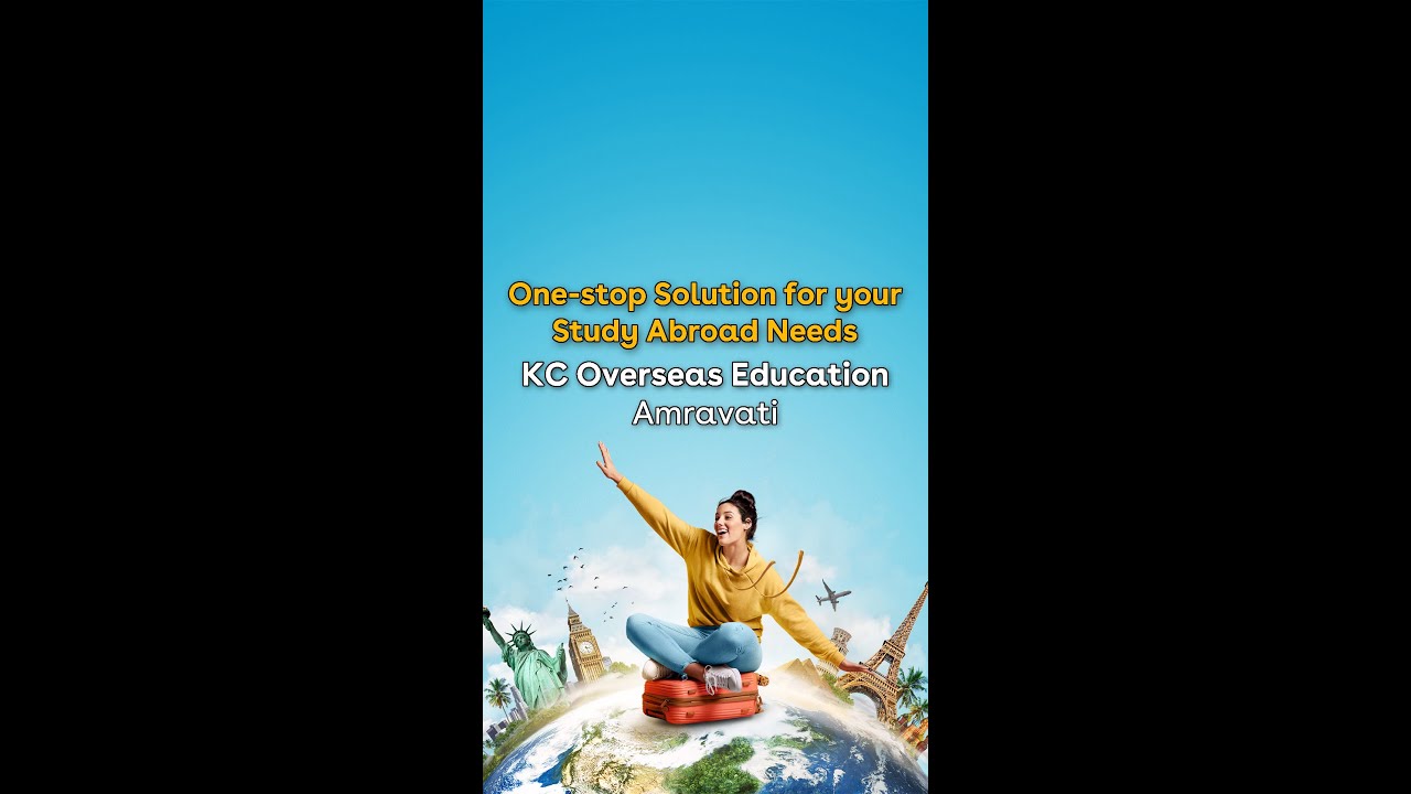 Start Your Study Abroad Journey with KC Overseas | Visit Our Amravati ...