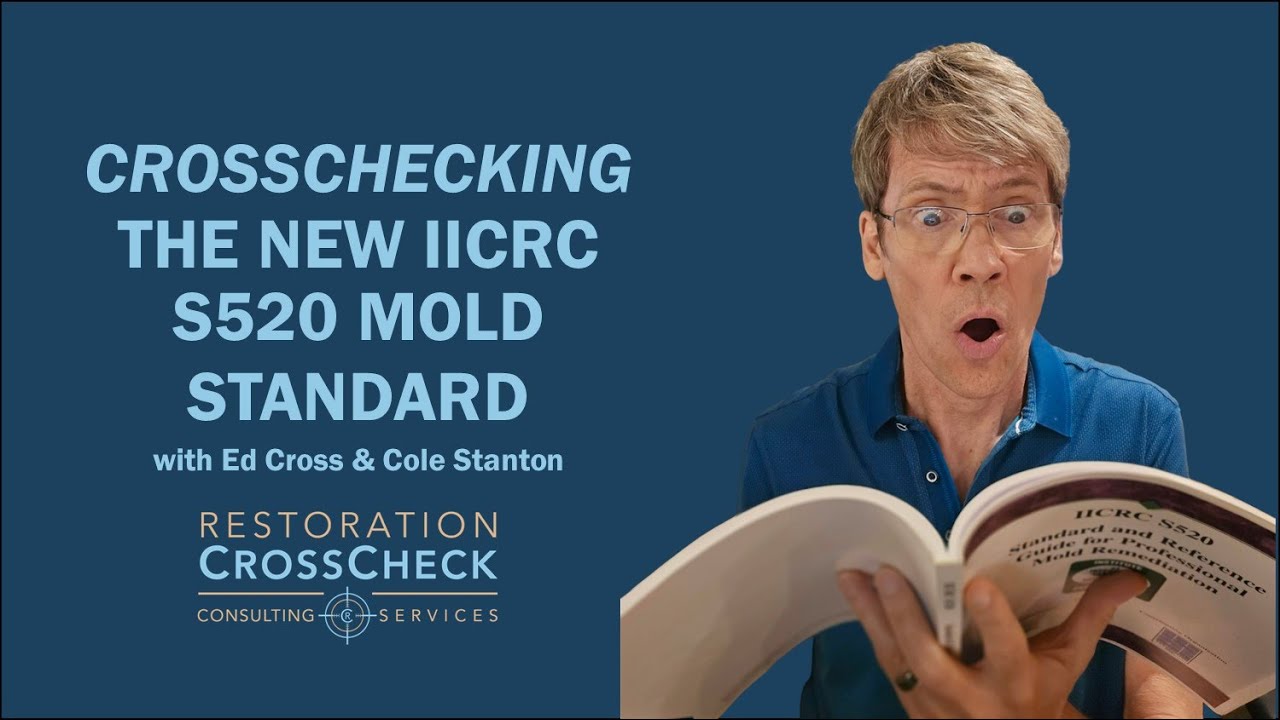 Announcement - CrossChecking the New IICRC S520 Mold Remediation ...