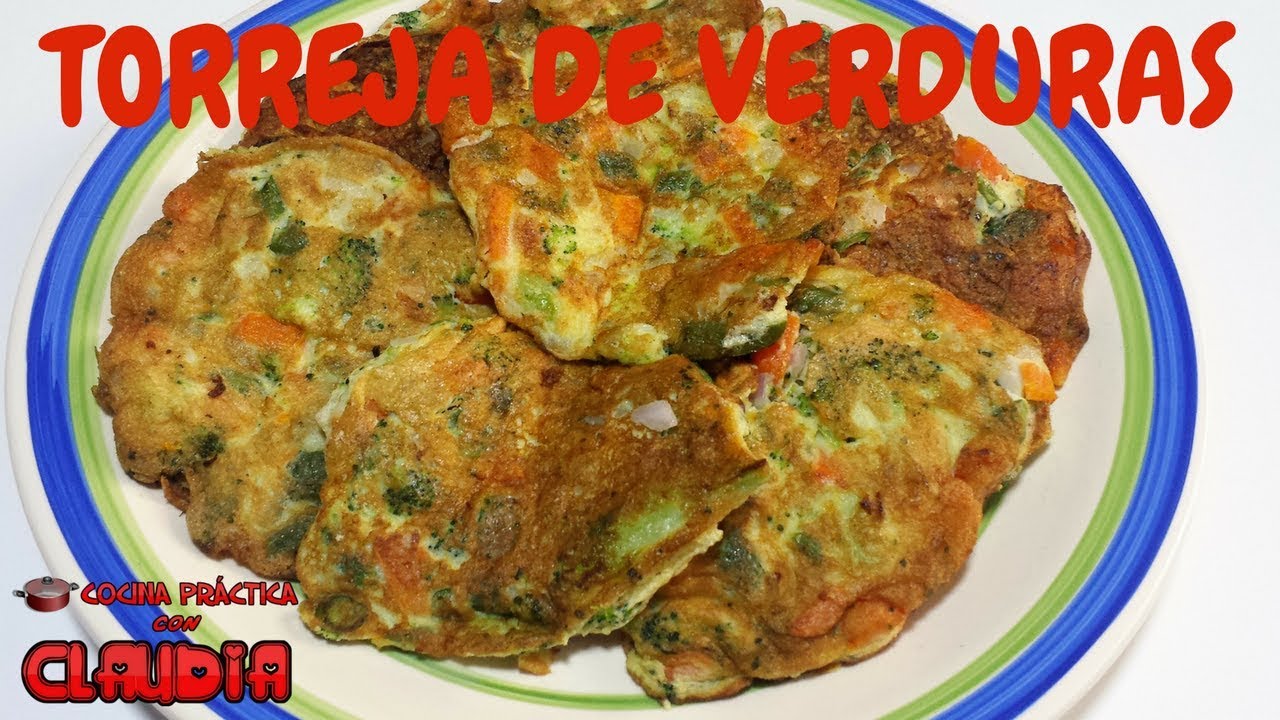 TORREJAS O TORTILLAS DE VERDURAS - YouTube