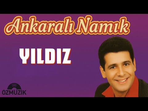 Ankaralı Namık – Yıldız