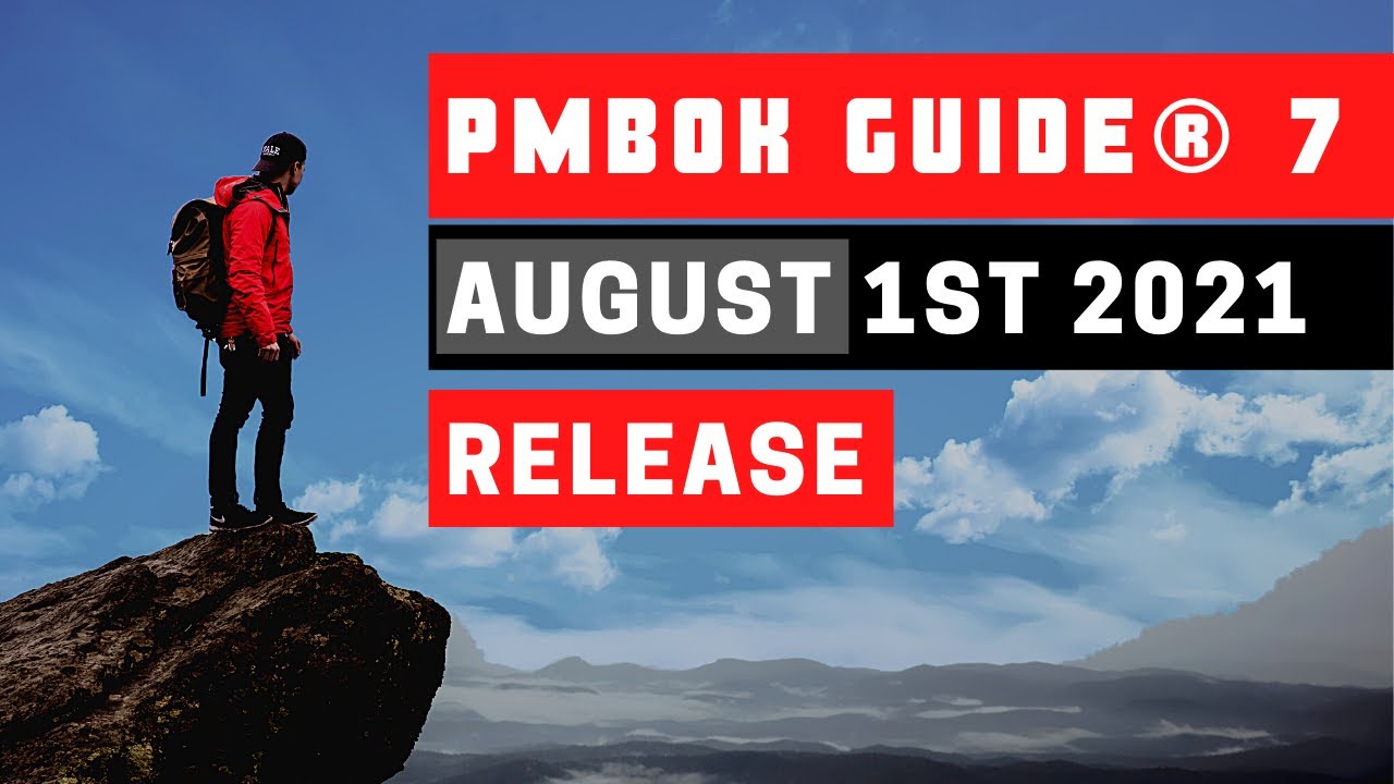 PMBOK Guide 7th Edition Release is on AUGUST 1st 2021 - YouTube