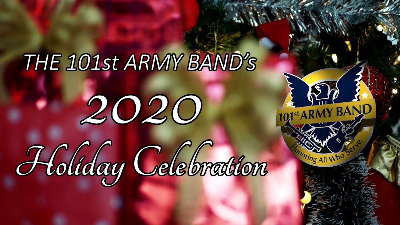 101st Army Band 2020 Holiday Celebration - YouTube