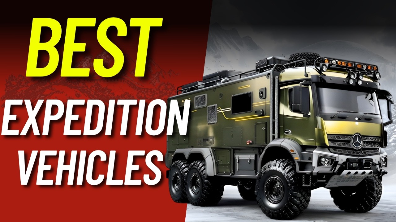 THE BEST EXPEDITION VEHICLES YOU CAN BUY IN 2025! - YouTube