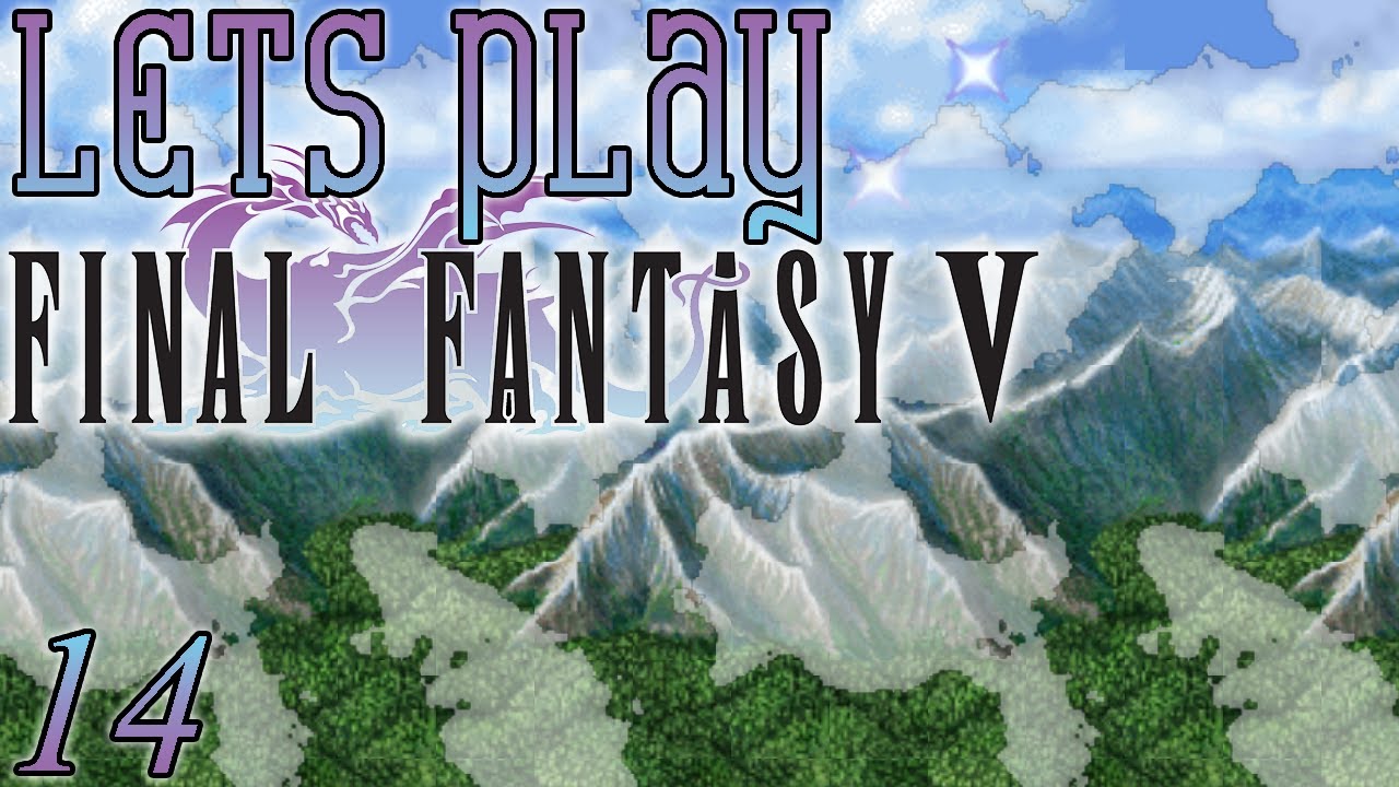 Let's Play Final Fantasy V, Blind [Ep 14] - King Tycoon and the Earth ...