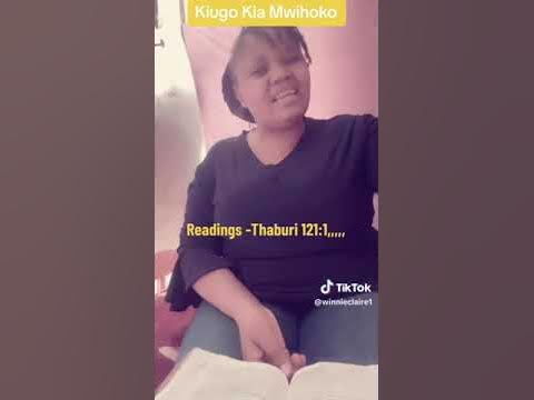 kiugo Kia mwihoko - Thaburi 121 1,, Winnie Claire please subscribe like and share... - YouTube