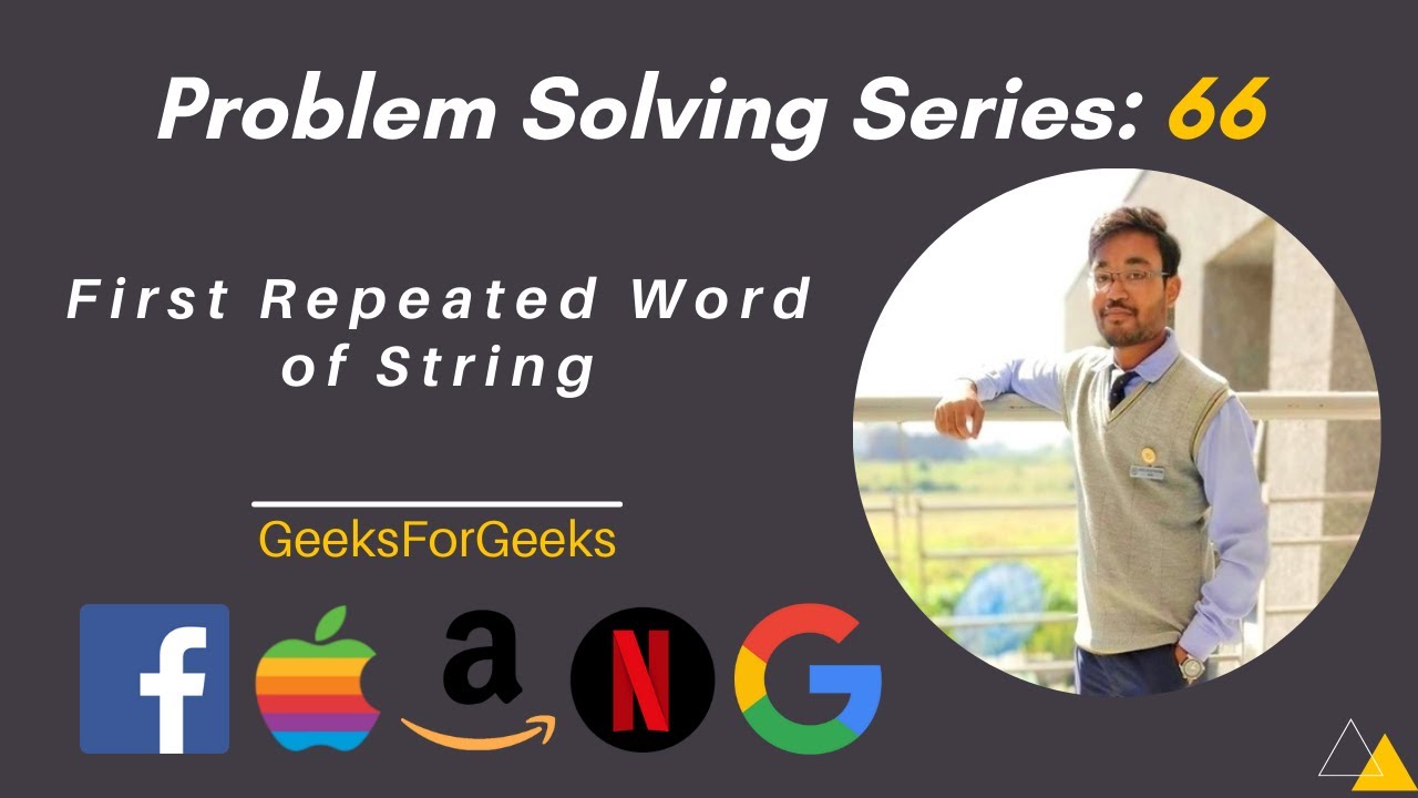 First Repeated Word Of String GFG Problem Solving Coding First Repeated Word Of String GFG Problem Solving Coding