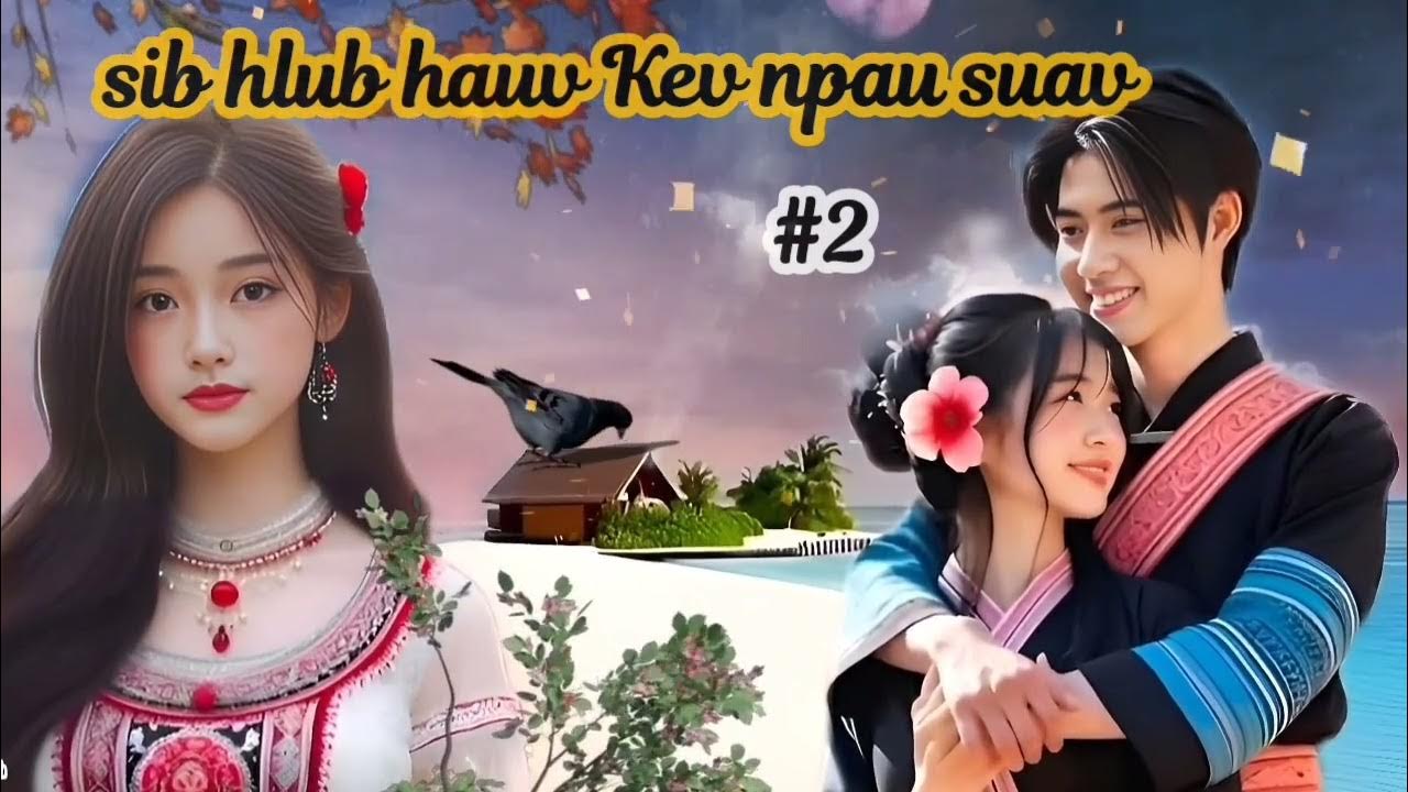 sib hlub hauv Kev npau suav part 2 - YouTube