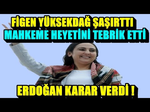 Figen Yüksekdağ'dan Mahkeme heyetine tebrik !