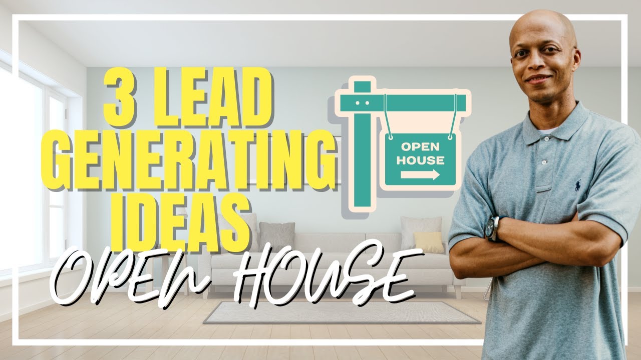 How To Host An Open House | Lead Generation | Real Estate Coaching ...
