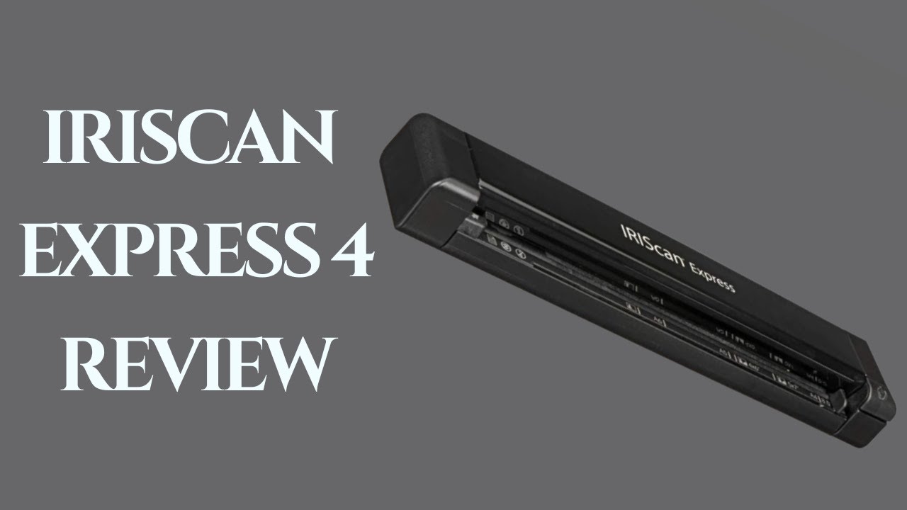 IRIScan Express 4: The Portable Scanner That Will Change Your Life ...