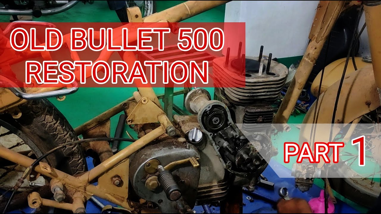 Old Model Bullet 500 Restoration | PART 01 | - YouTube
