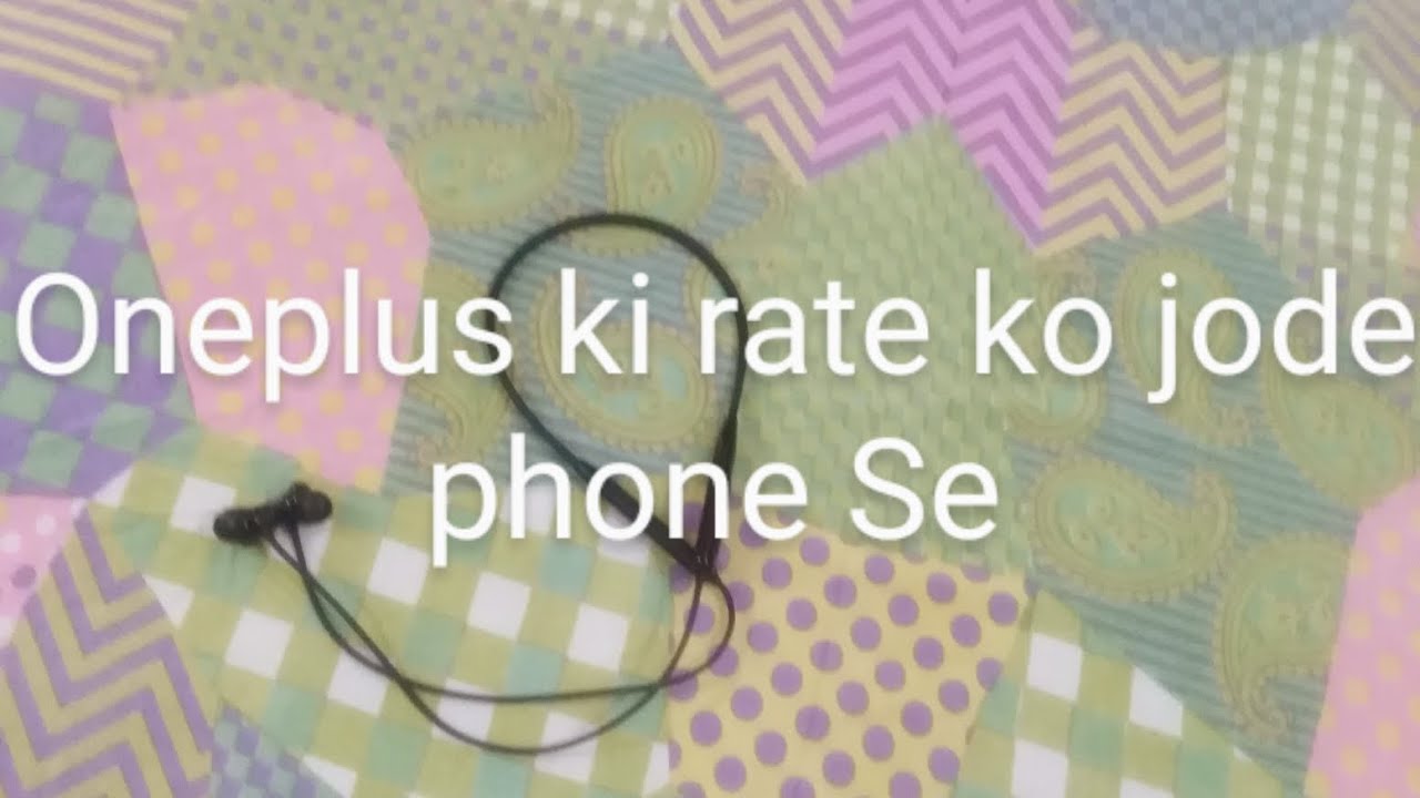 One Plus Bullete Wireless Z2 Phone sa joda - YouTube