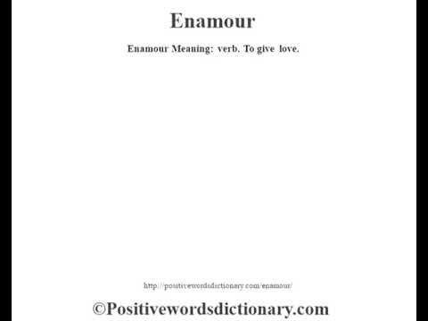 Enamour definition | Enamour meaning - YouTube