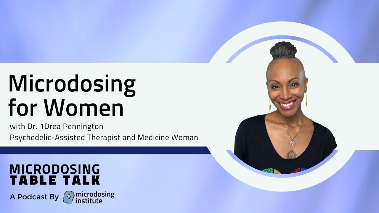 Microdosing for Women w/ Dr. DaeEss 1Drea Pennington Wasio - YouTube