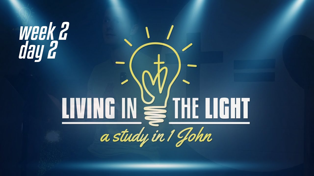 1 John Week 2 Day 2 devotional - YouTube