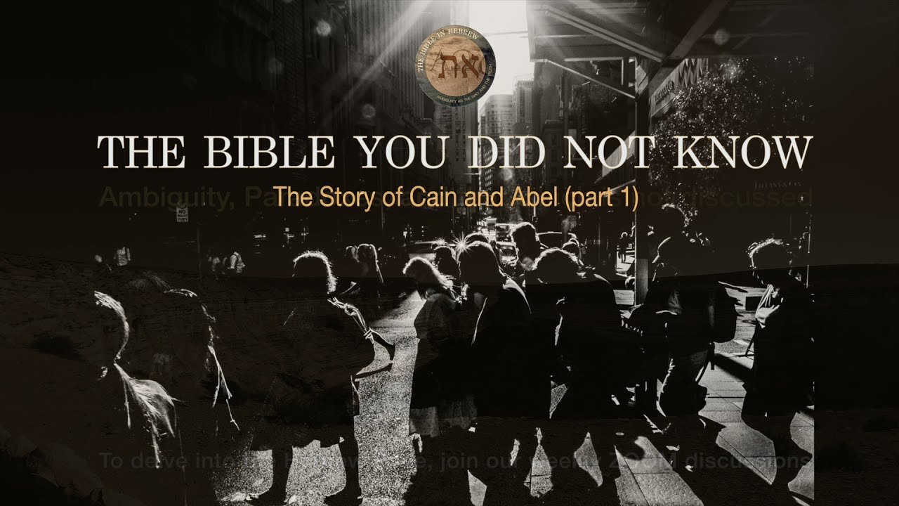 What's In A Name? Who Was Cain? - The Zen Of The Hebrew Bible - Video ...