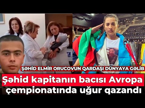 Şəhidimizin qardaşı dünyaya gəldi - Şəhid kapitanın bacısı Avropa çempionatında uğur qazandı