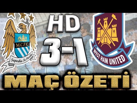 MANCHESTER CITY 3-1 WEST HAM UTD. Maç Özeti (HD) İNGİLTERE PREMİER LİGİ