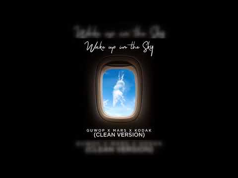 Wake Up In The Sky (CLEAN VERSION) Bruno Mars Ft Kodak Black & Gucci Mane