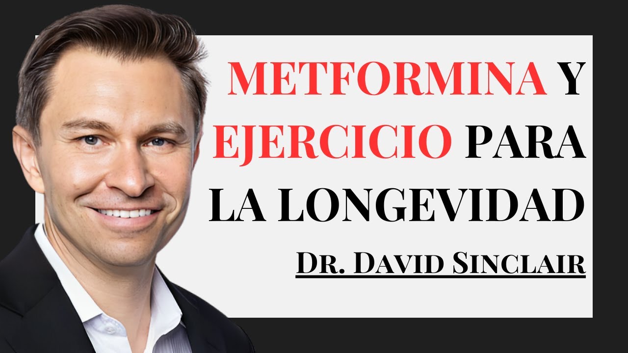 Metformina y Ejercicio Para la Longevidad | Dr. David Sinclair - YouTube